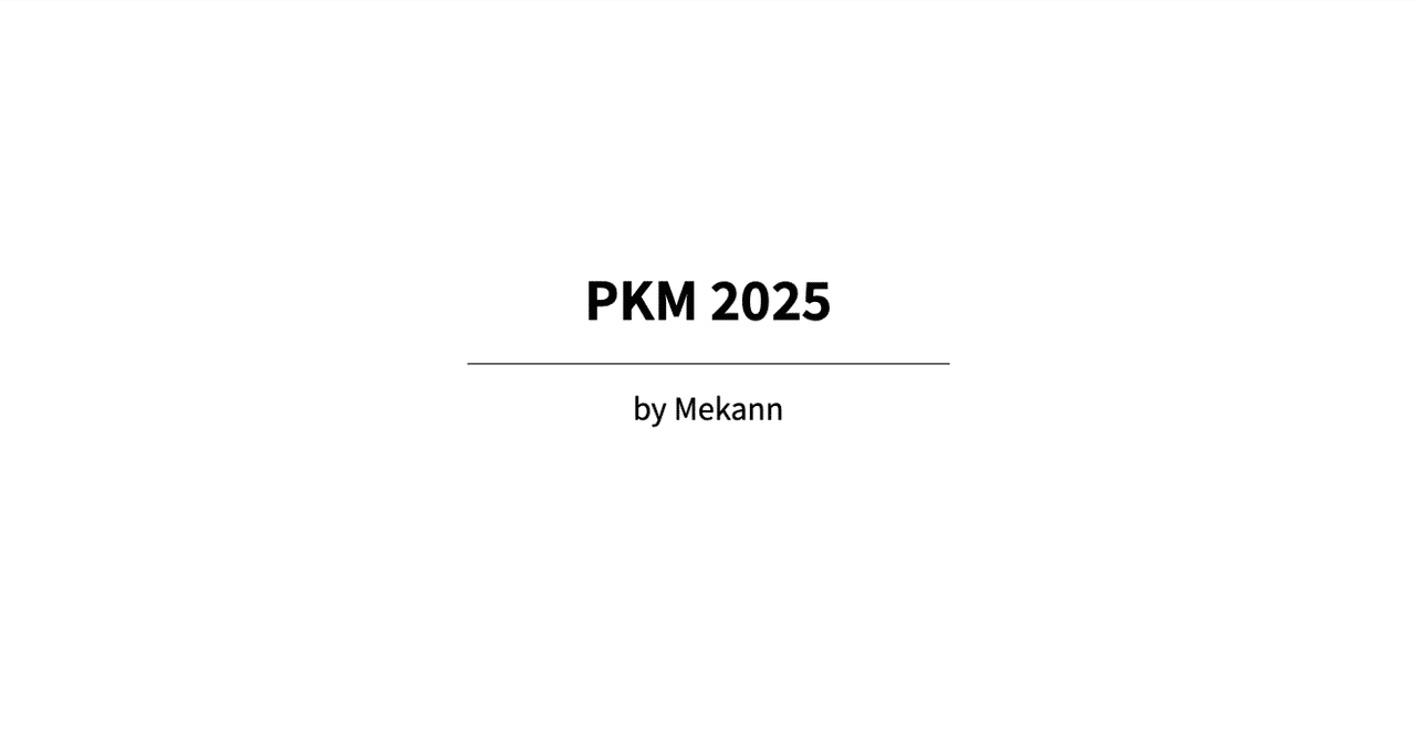 【Obsidian実践ガイド】PKM 2025 by Mekann - 知識を育て、思考を加速する｜Mekann