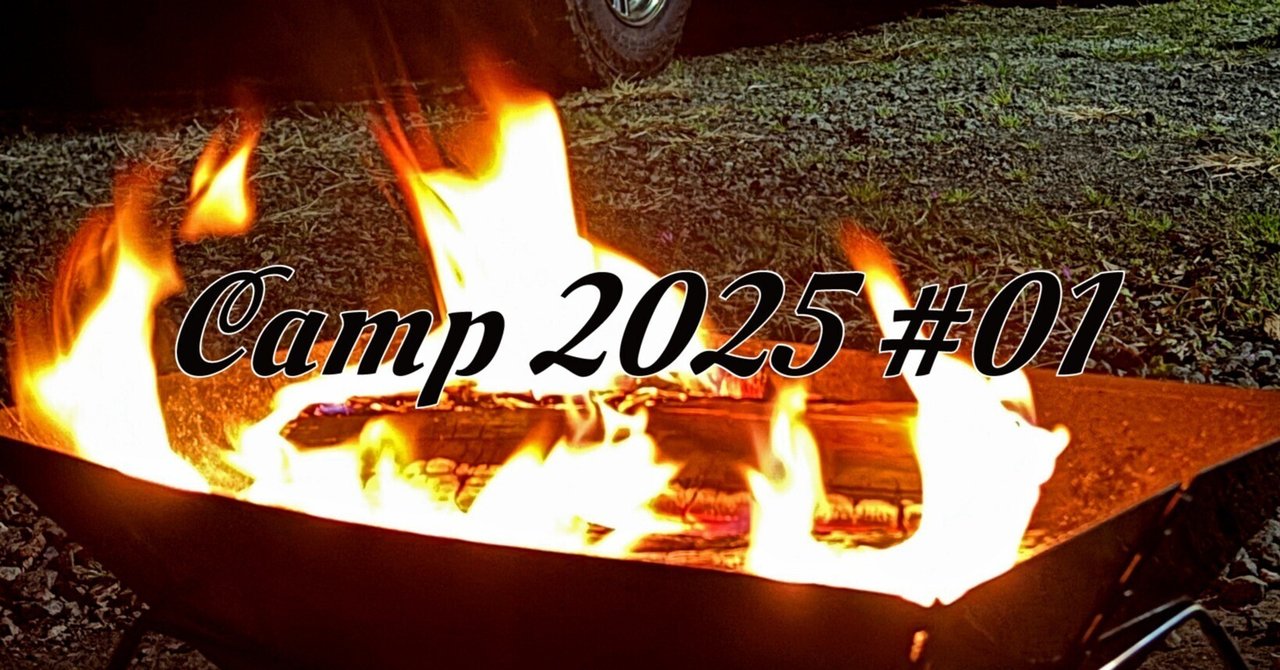 CAMP2025 #01 March 29-30 2025｜F.D.L & Tac