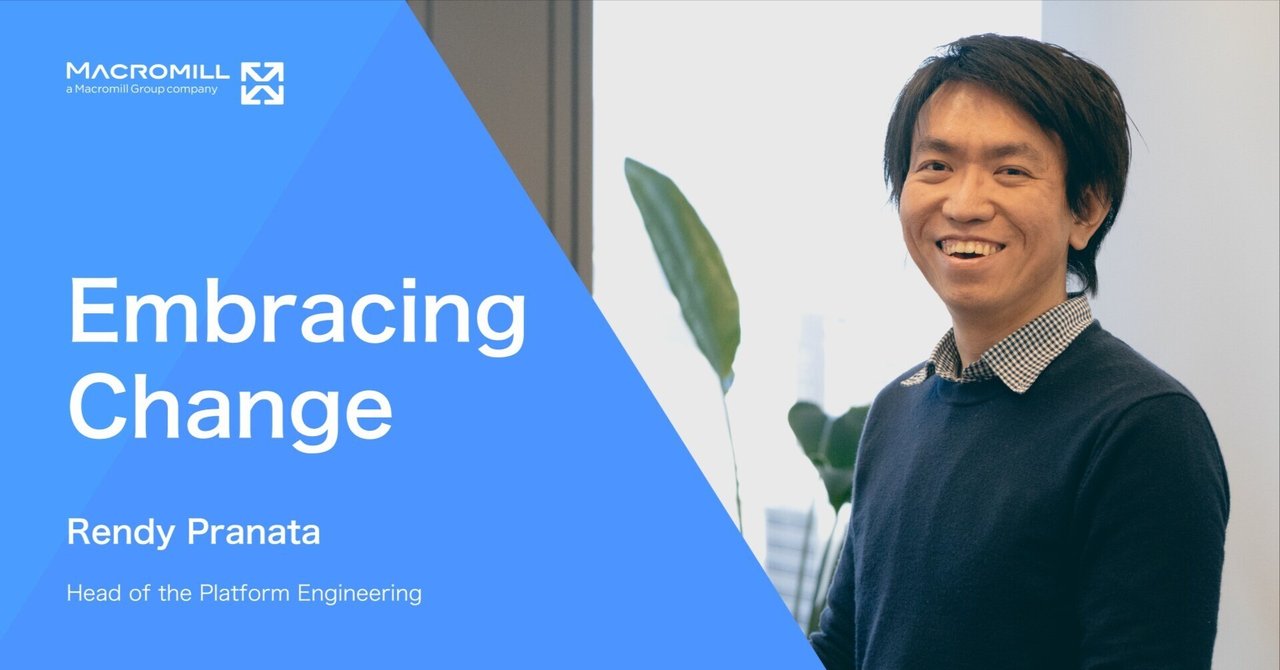 “Embracing Change” — Rendy Pranata on Leading Macromill’s Platform Transformation｜Macromill ...