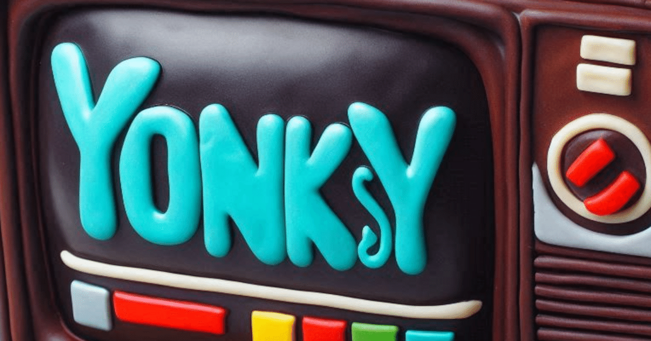 YONKSY TV CHOCOLATE｜YONKSY