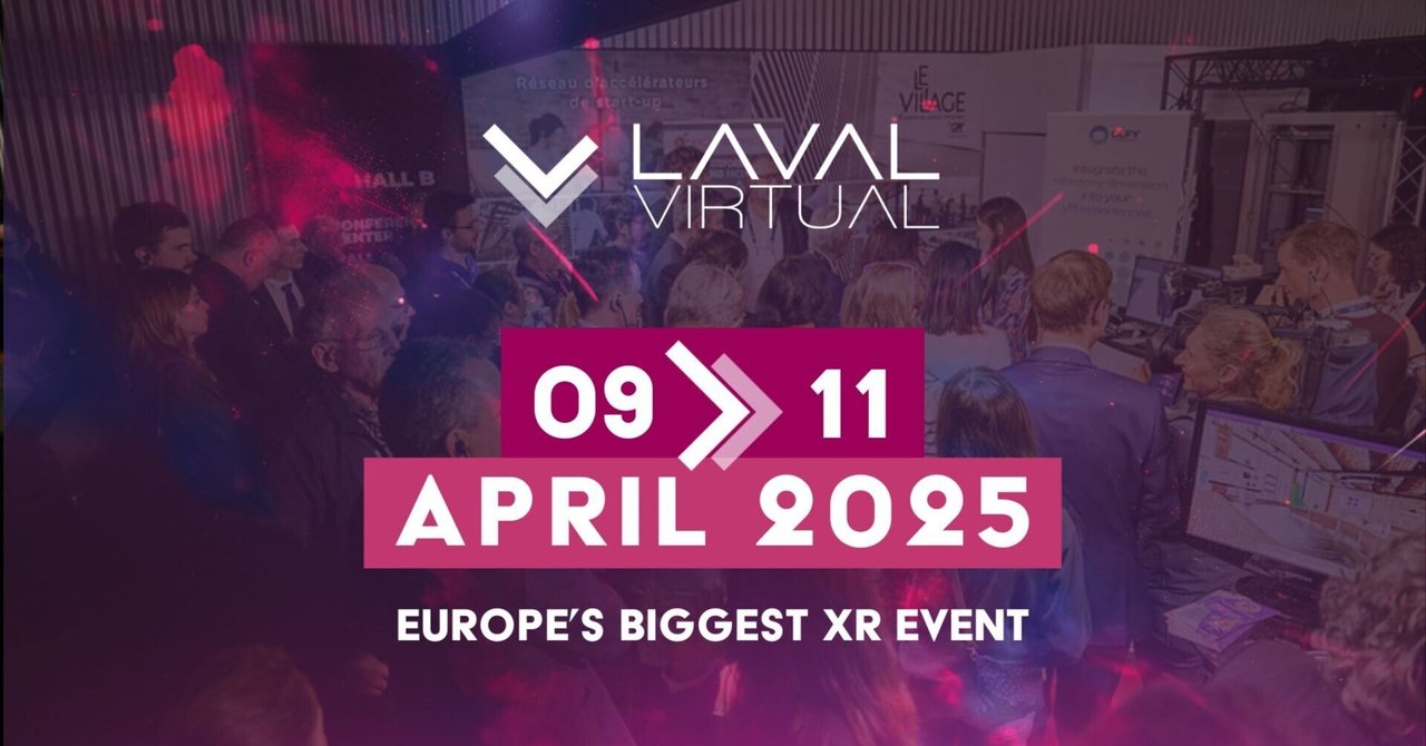 Laval Virtual 2025予習編(1)｜白井暁彦 aka しらいはかせ