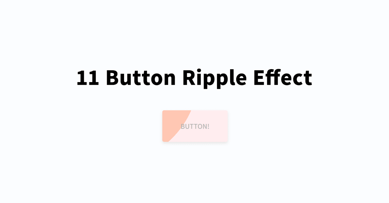 JS Project 50個作る ～「11 Button Ripple Effect」 ｜ruirui