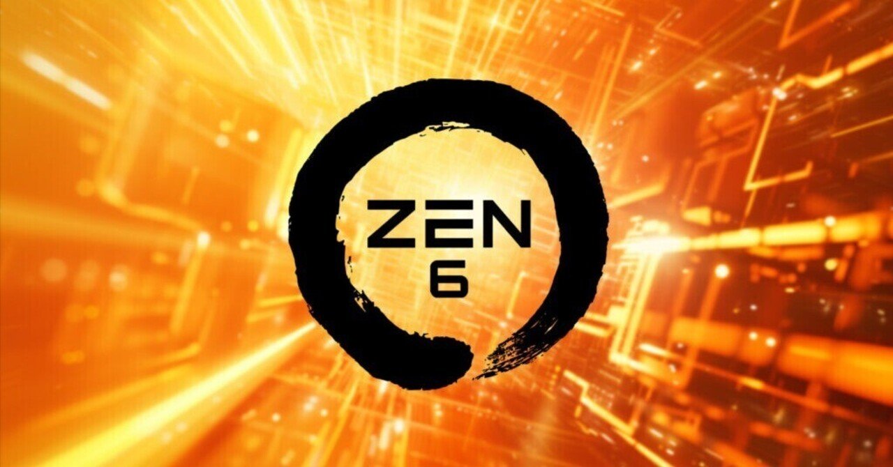 Ryzen10000シリーズ Zen6について思うこと｜あーね。