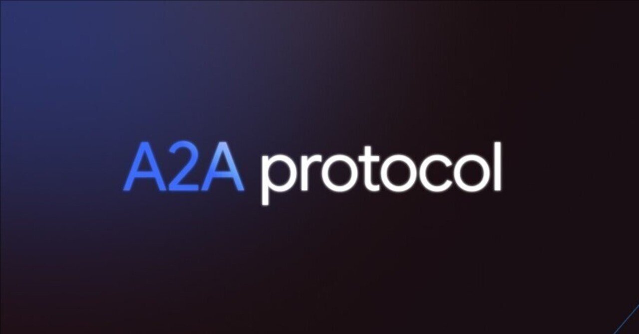Agent2Agent 入門 (1) - 概要｜npaka