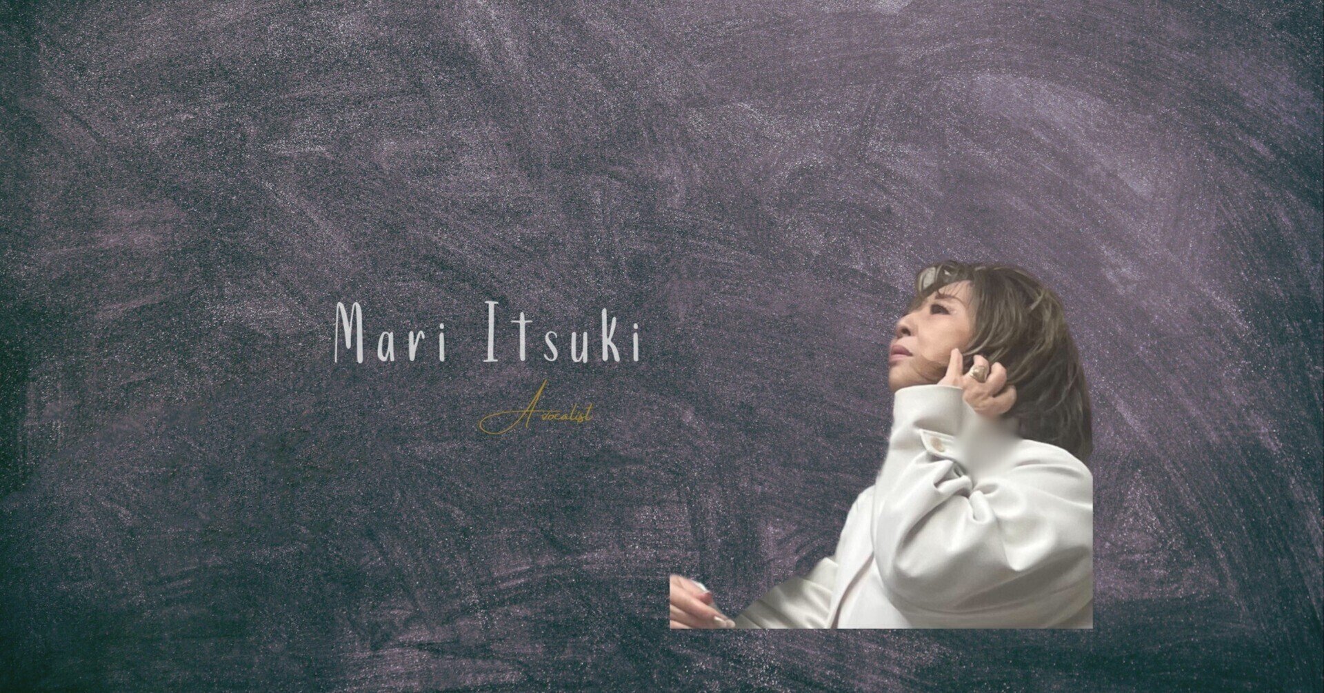 Mari Itsuki｜note