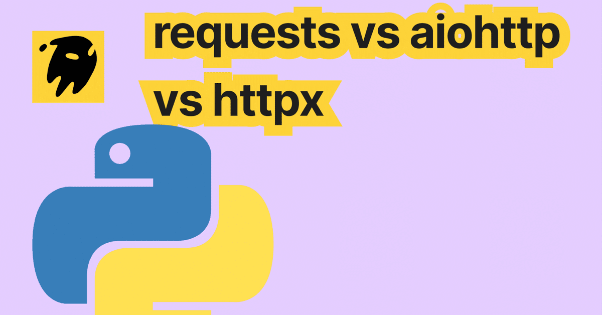 PythonのHTTPクライアント比較：requests vs aiohttp vs httpx｜Leapcell