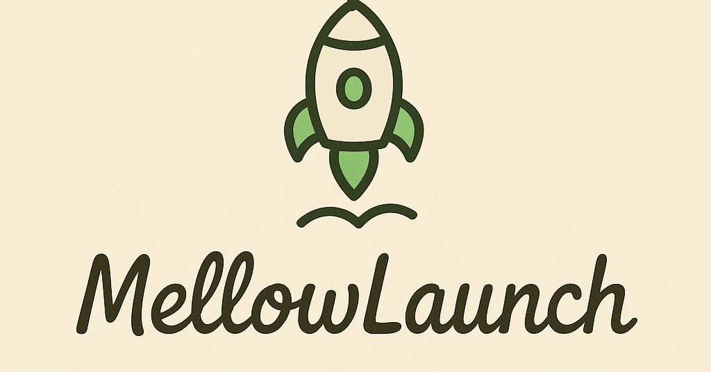 Mellow Launch｜note