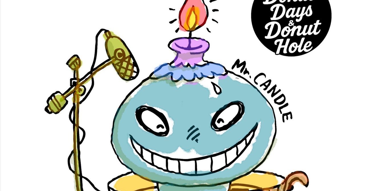 🕯️Mr. Candleの物語：『真夜中の放送室』｜Donut Days & Donut Hole（F_MIYAZAWAー制作日誌)