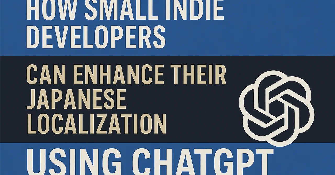 "How Small Indie Developers Can Enhance Their Japanese Localization ...