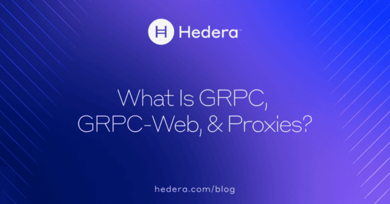 ヘデラ gRPC、gRPC-Web、プロキシ｜HederaKimchiのヘデラ知識倉庫！