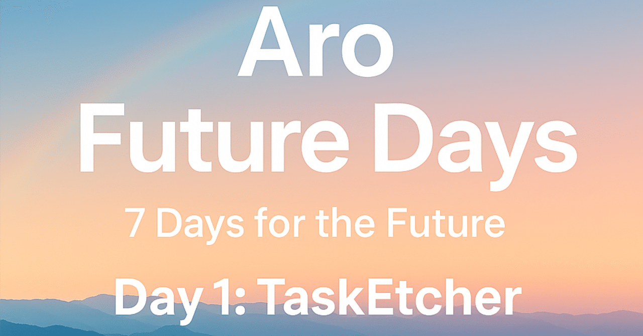 🌱 Day 1 – TaskEtcher｜Aro Software Group