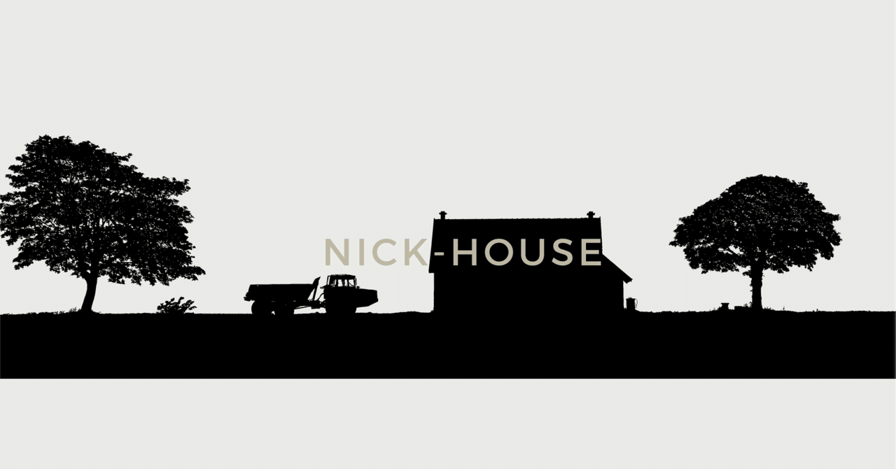 自己紹介など｜nick-house