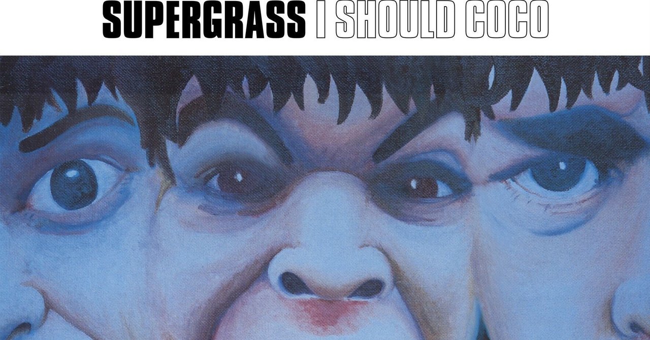 Supergrass / I Should Coco (1995)｜no good