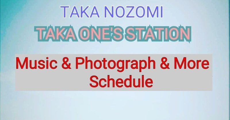 TAKA NOZOMI ONE'SSTATION｜note