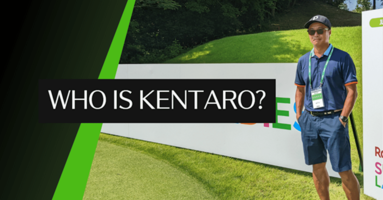 Who is KENTARO｜KI Golf