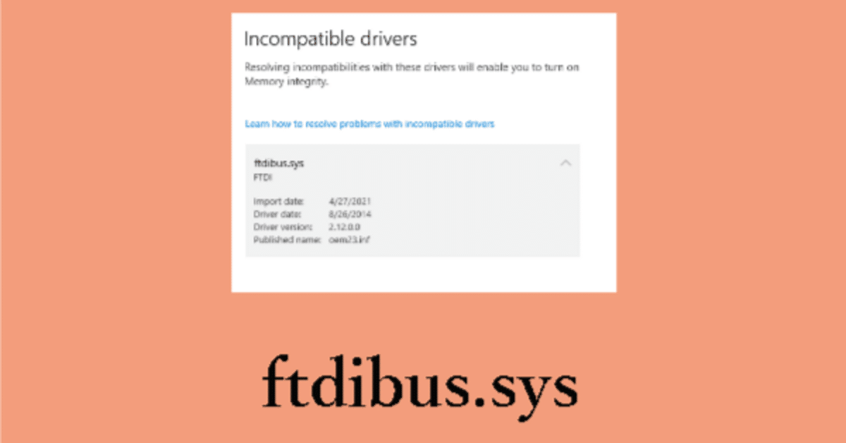 Ftdibus.sysとは何か＆Windows 11でFtdibus.sysの問題を解決する方法｜Ivan Wang