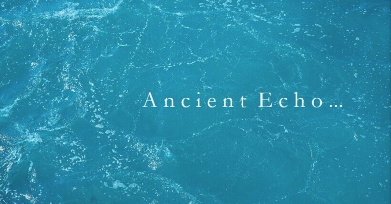 Ancient Echo... Cave of Marble｜Ancient Echo...