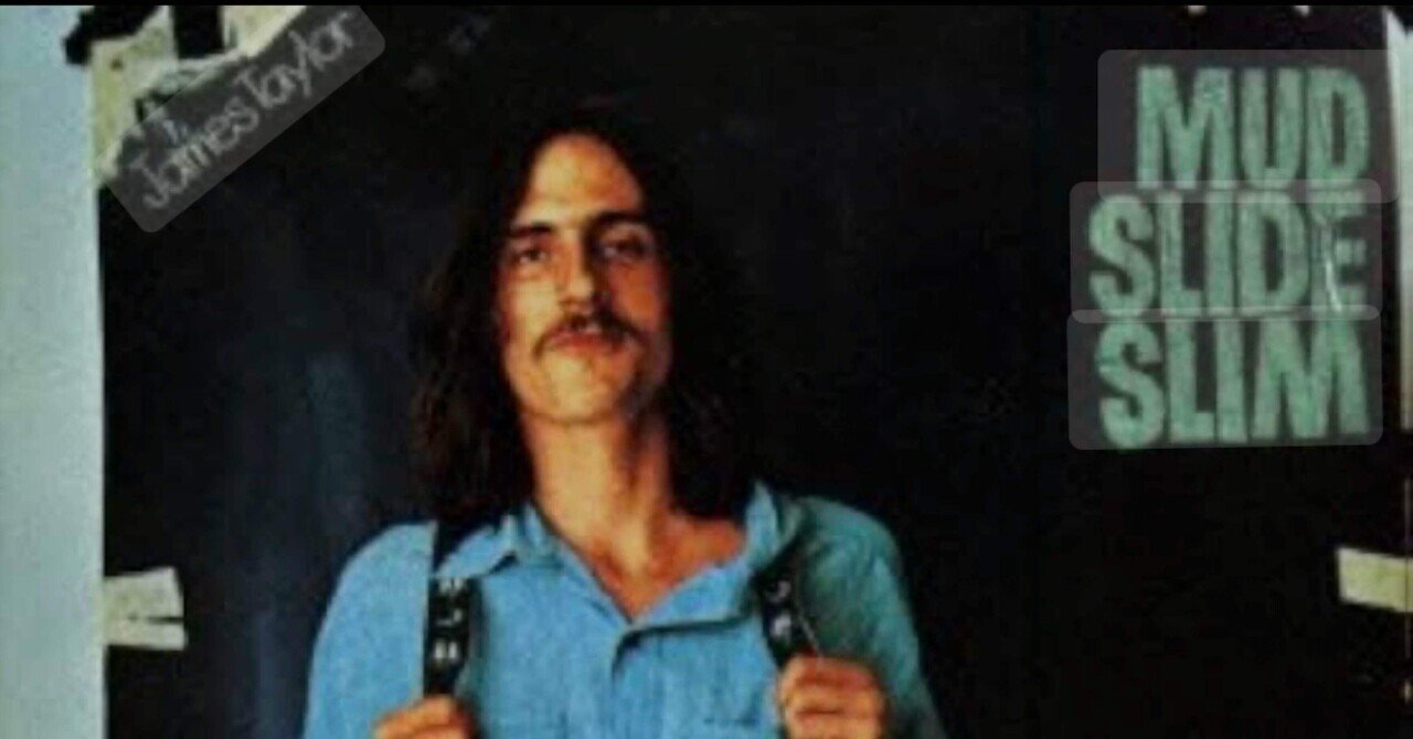 James Taylor 『Mud Slide Slim and the Blue Horizon 』｜tummy