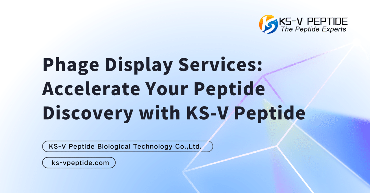 Phage Display Services: Accelerate Your Peptide Discovery with KS-V ...