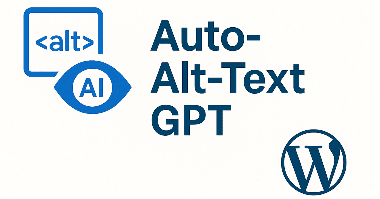Auto-Alt-Text-GPT ”ワンクリックで画像の「説明文」をAI自動生成。アクセシビリティとSEOを同時に強化できるWordPressプラグイン｜カセラボ | GPTで毎日、自動で ...