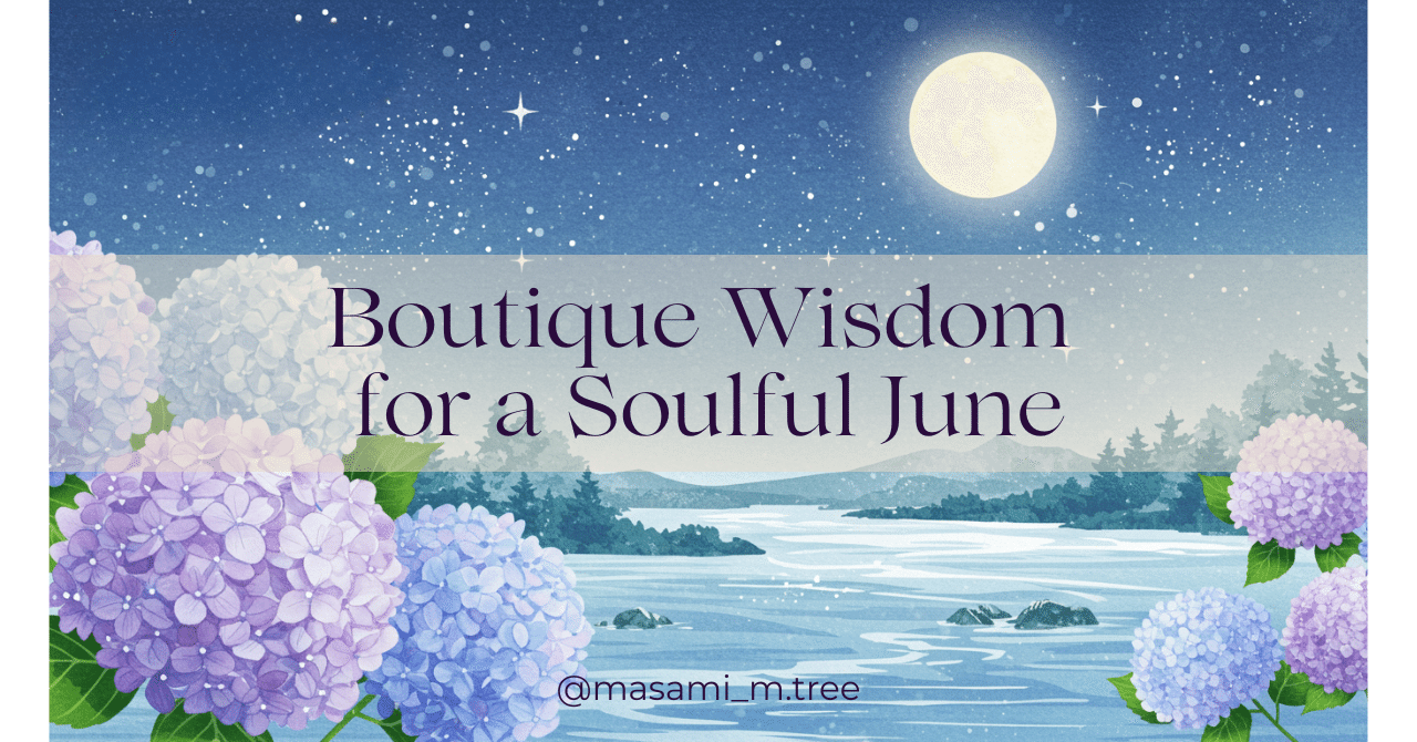 165.心をほどき、運をひらく 6月の開運アドバイス｜Masami | M.Tree 人生デザイン手相コーチ ＜手相・動心学xノート術xコーチング＞