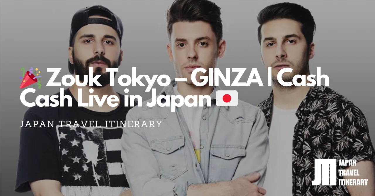 [LIMITED DEAL] Cash Cash Live at Zouk Tokyo Ginza – Get Kohei Guest ...