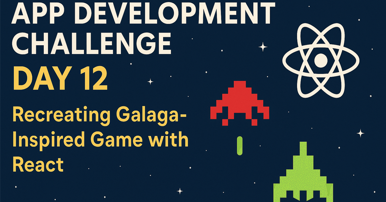 【アプリ100個作成チャレンジ】Day12｜「ギャラガ風シューティングgame」｜TAKA