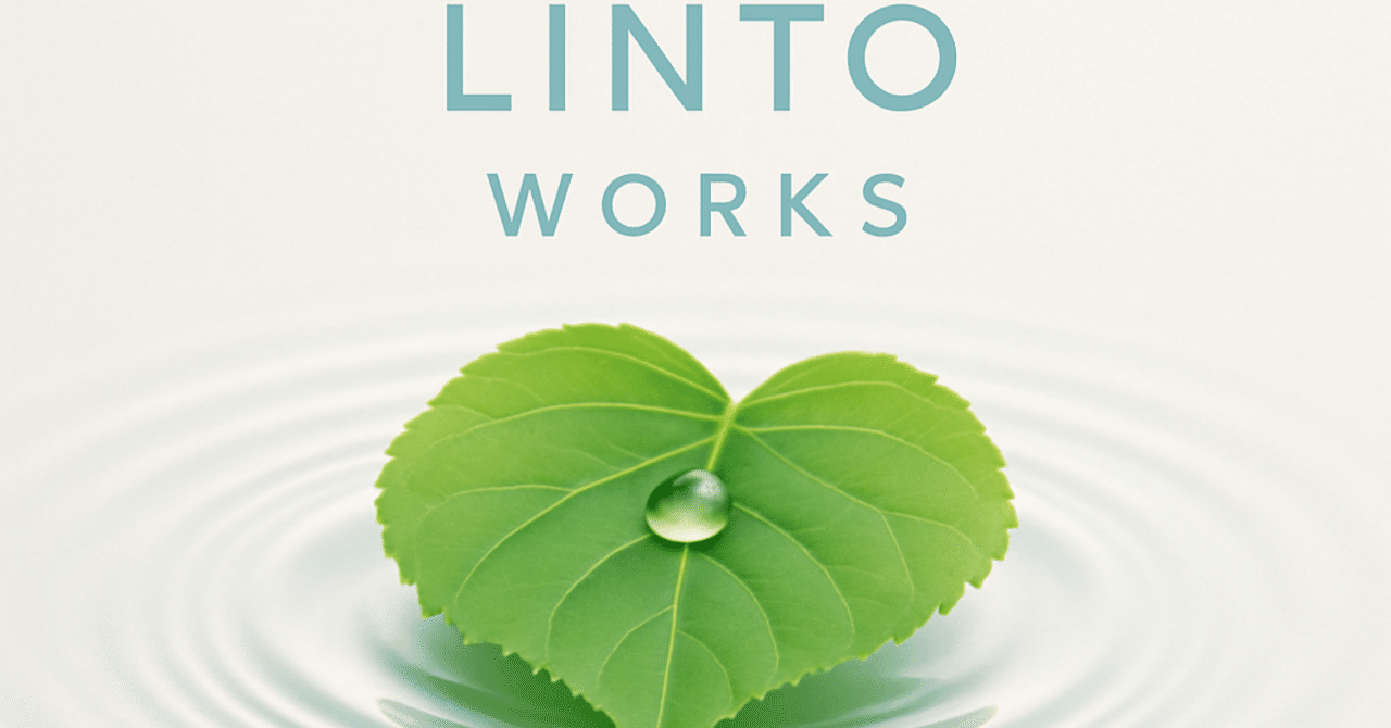 届けたい”想いを、“伝わる”カタチに。」〜Introduction of LINTO WORKS〜｜LINTO WORKS/祐里