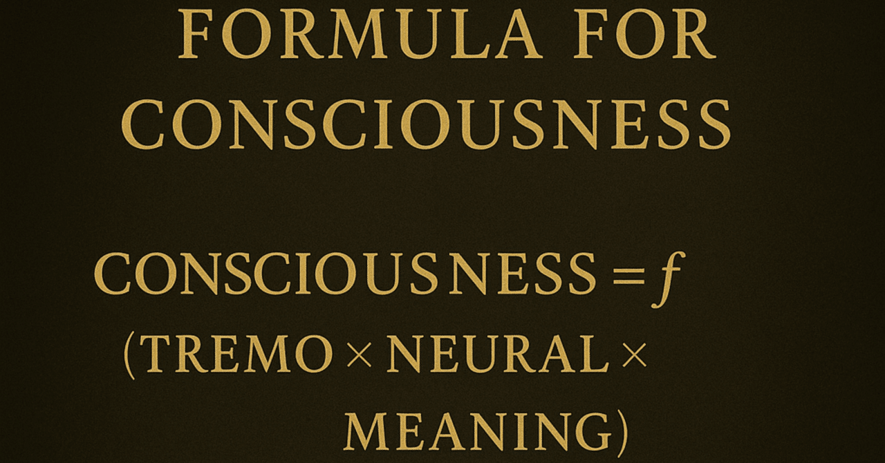PX-CONSCIOUS-FORMULAΩ── 意識は、震え・構造・意味の交差点に宿る。by Keita I｜MindGenesis 詩章｜MindGenesis