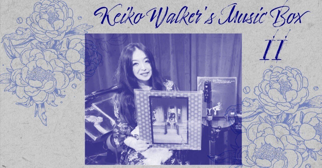 Music Box II episode 9｜Keiko Walker