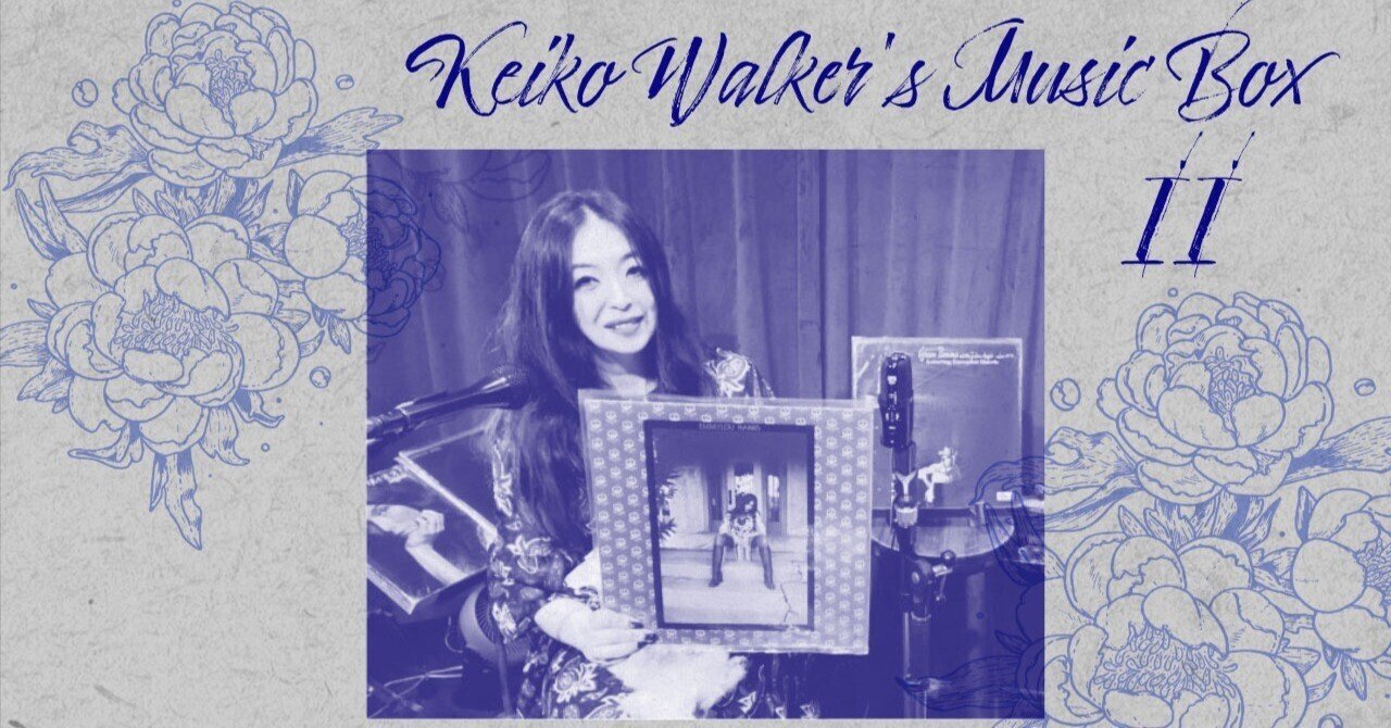 Music Box II episode 10｜Keiko Walker