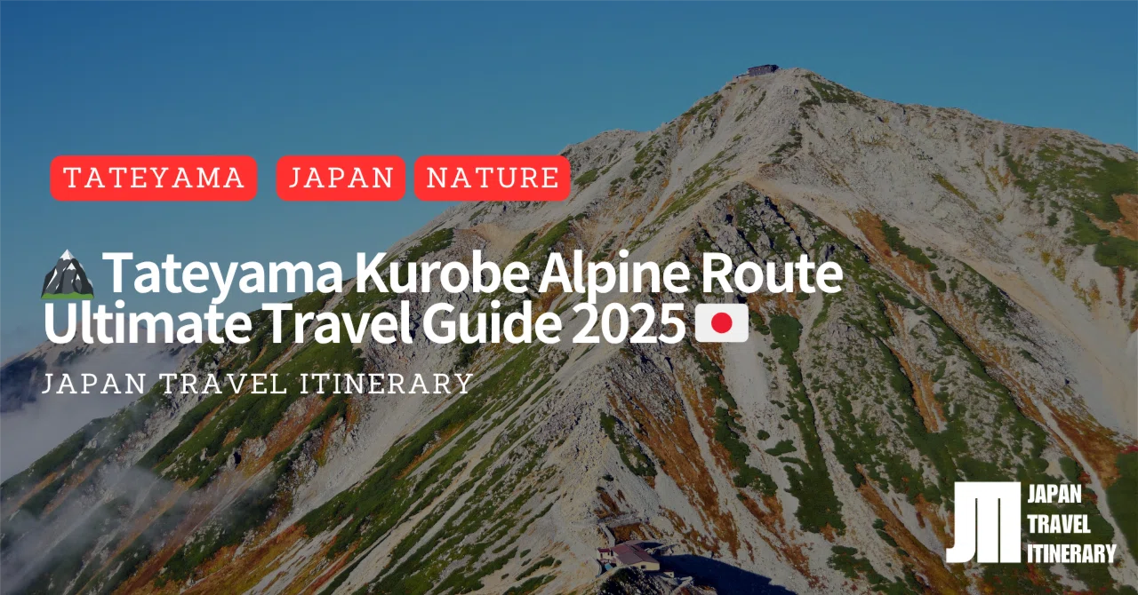 🏔️ Tateyama Kurobe Alpine Route | Ultimate Travel Guide 2025 🇯🇵｜JTI ...