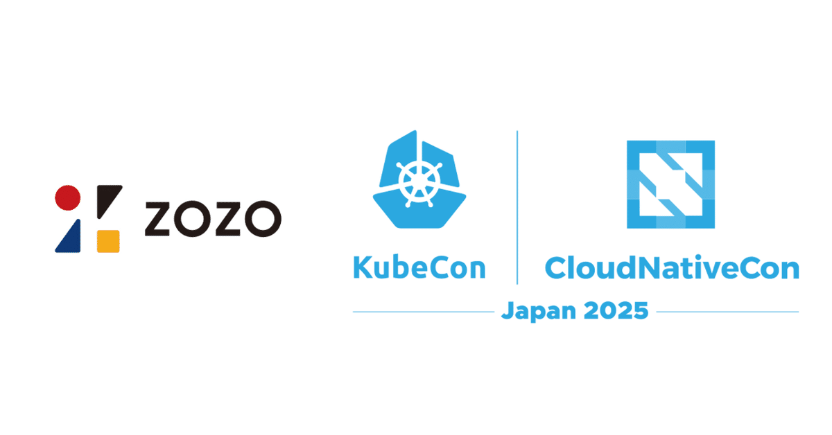 ZOZOはKubeCon + CloudNativeCon Japan 2025にSilver Sponsorとして協賛します！｜ZOZO ...