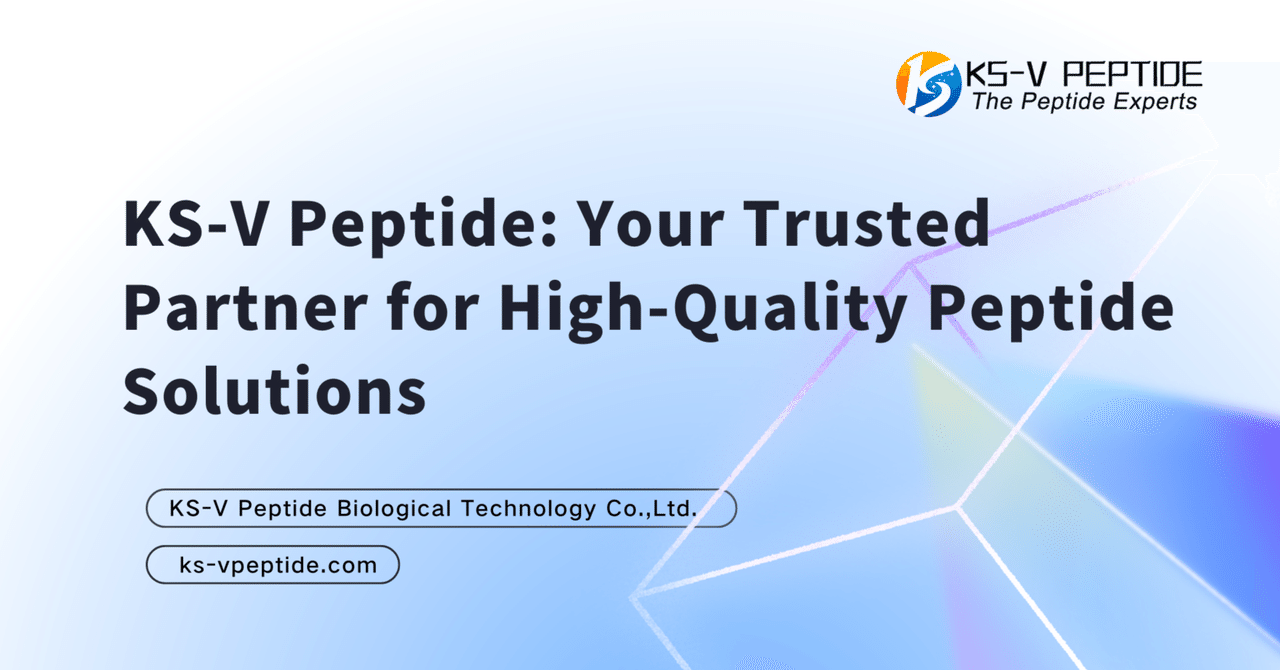 KS-V Peptide: Your Trusted Partner for High-Quality Peptide Solutions ...