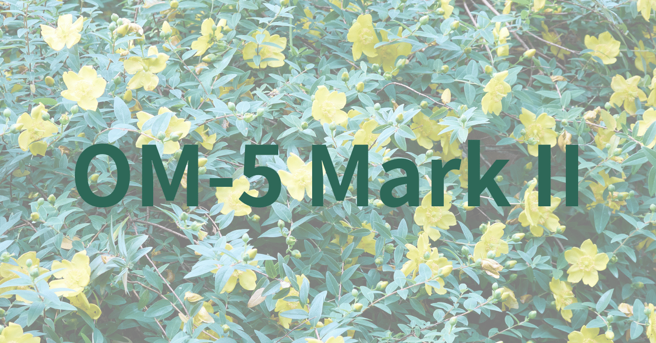 OM-5 Mark II 明日発表 #2208｜RURI