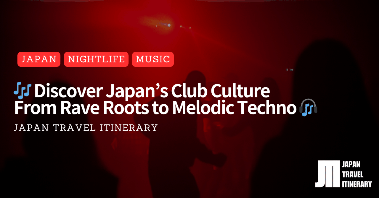 🎶 Discover Japan’s Club Culture: From Rave Roots to Melodic Techno 🎧 ...