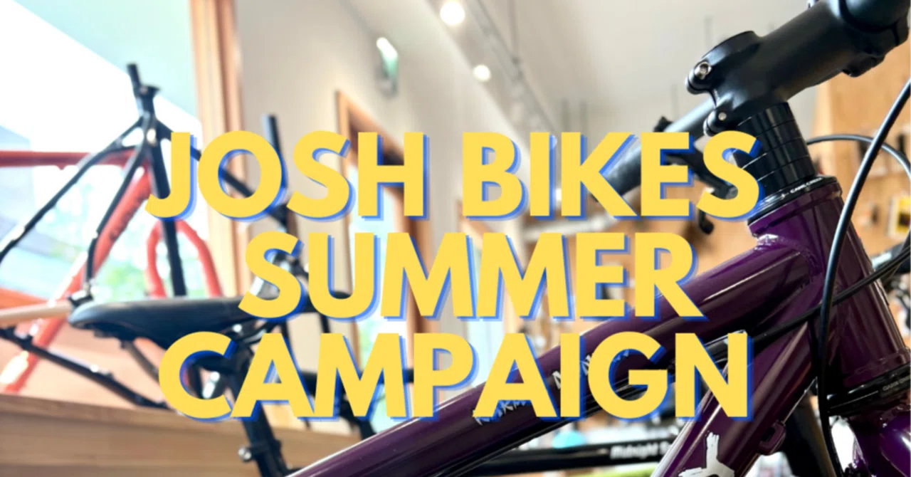 夏を先取り!! JOSH BIKES サマーキャンペーン開催｜JOSH BIKES
