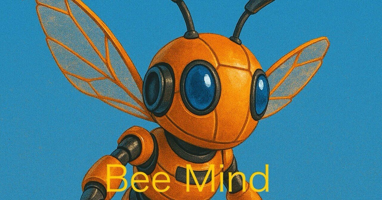 ️ 0-3 スマホでつくる、AIOSの共創システム - Bee Mind｜Tetu
