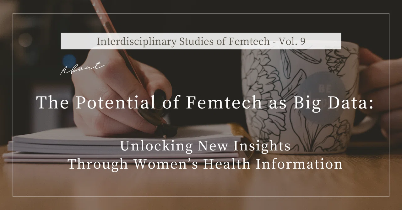 【Interdisciplinary Studies of Femtech】 Vol.9 The Potential of Femtech ...