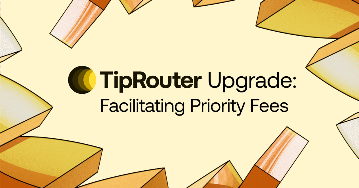 TipRouterアップグレード：Priority Feesの分配に対応｜Sushie