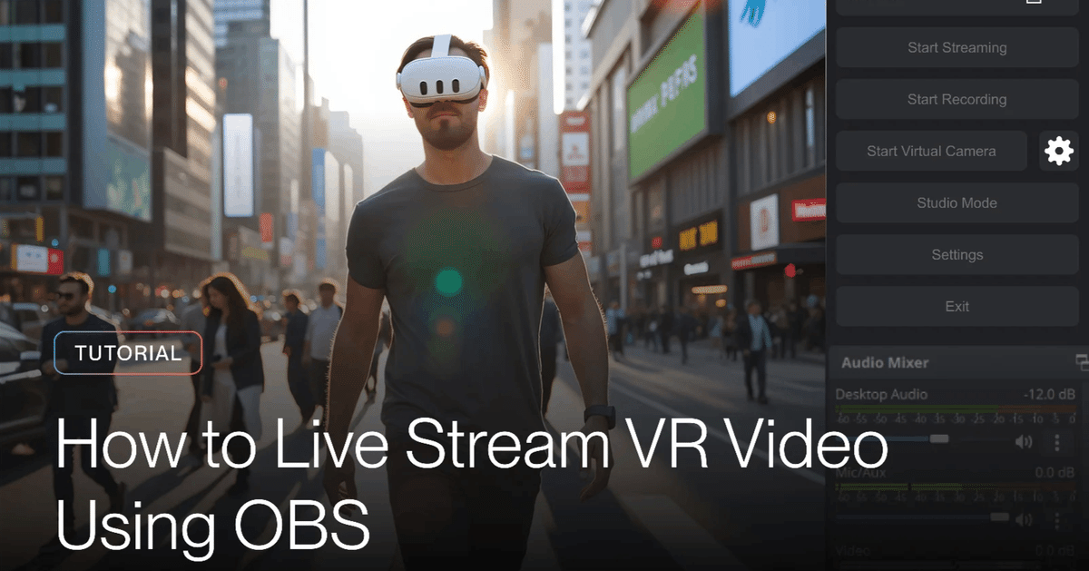 チュートリアル: OBS を使って VR ビデオをライブ配信する方法｜DeoVR JAPAN @ VR動画共有プラットフォーム