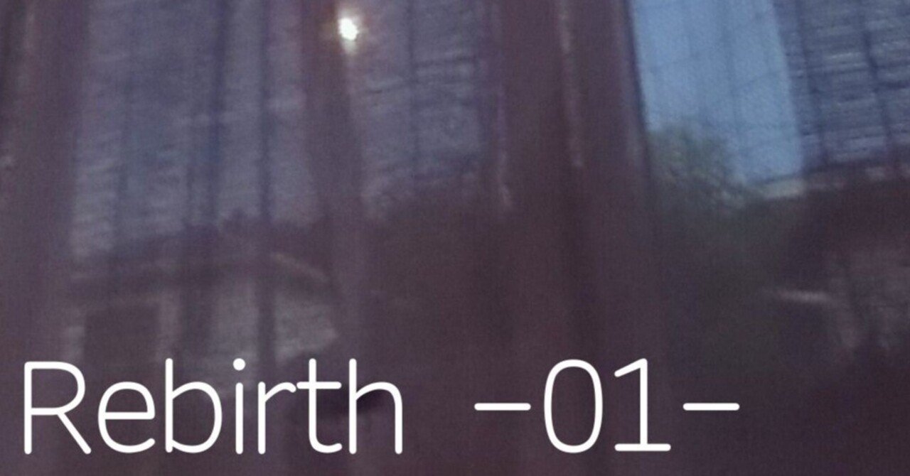 「Rebirth -01- 」｜Maccy