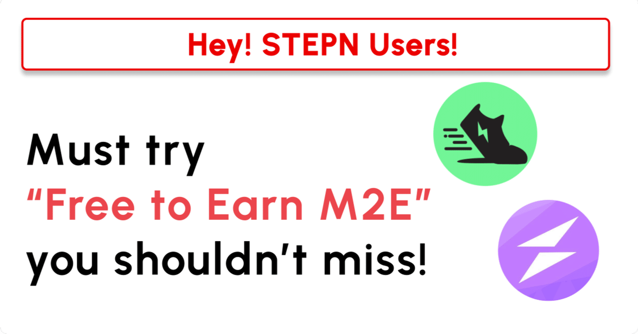 Hey STEPN users! Here’s a must-try “Free-to-Earn M2E” app you shouldn’t miss!｜M2E ADDICT