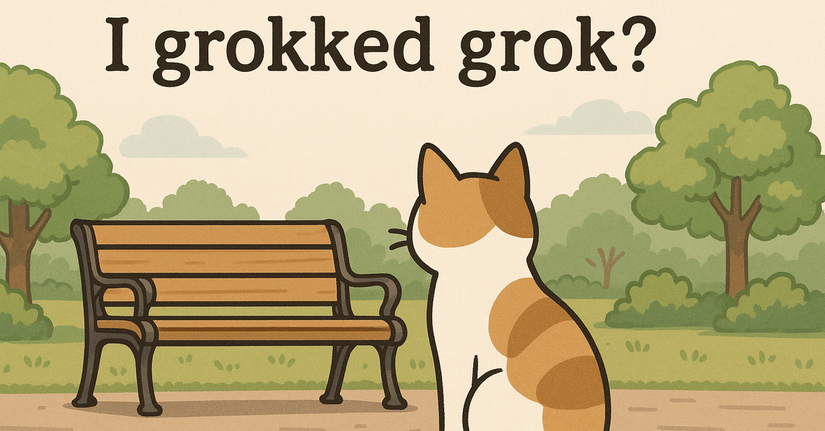 grok4でAI小説チャレンジ雑感：I grokked grok?｜t.a(2).exe_AIで小説を作るよProject