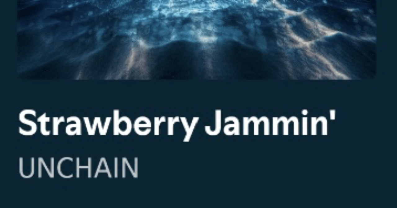 『Strawberry Jammin'』の魅力をとにかく語る回｜ちゃんぽんnote