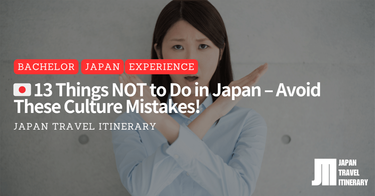 🇯🇵 13 Things NOT to Do in Japan – Avoid These Culture Mistakes!｜JTI ...