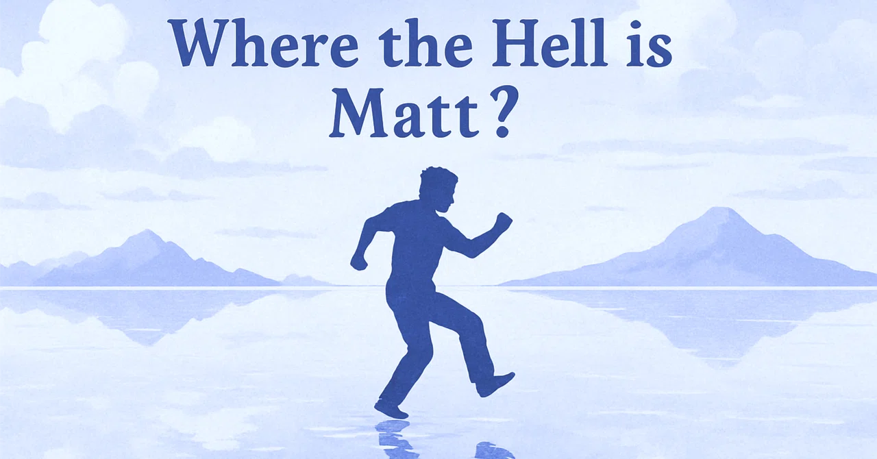 懐かしのYouTube動画「Where the Hell is Matt?」を、2025年の今ふり返る｜ろここ