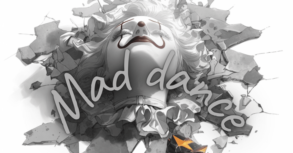 Mad dance｜seno
