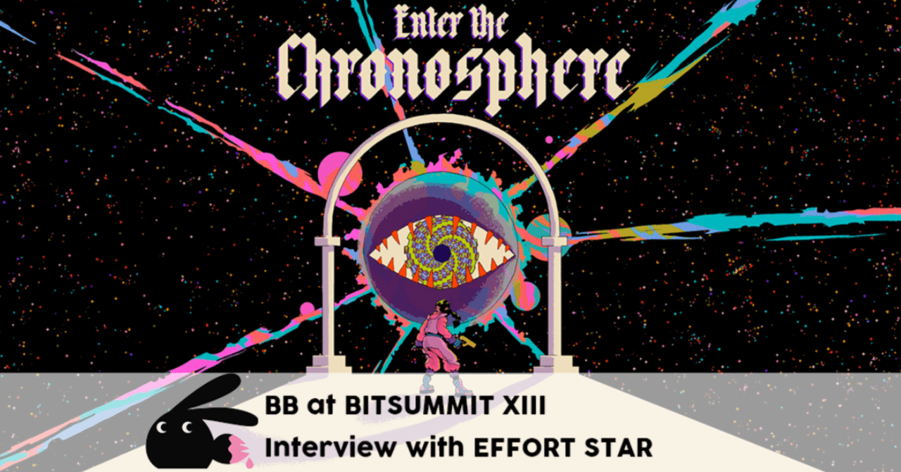 Bitsummit Highlights: Talking Enter the Chronosphere with Effort Star｜BrushBunni