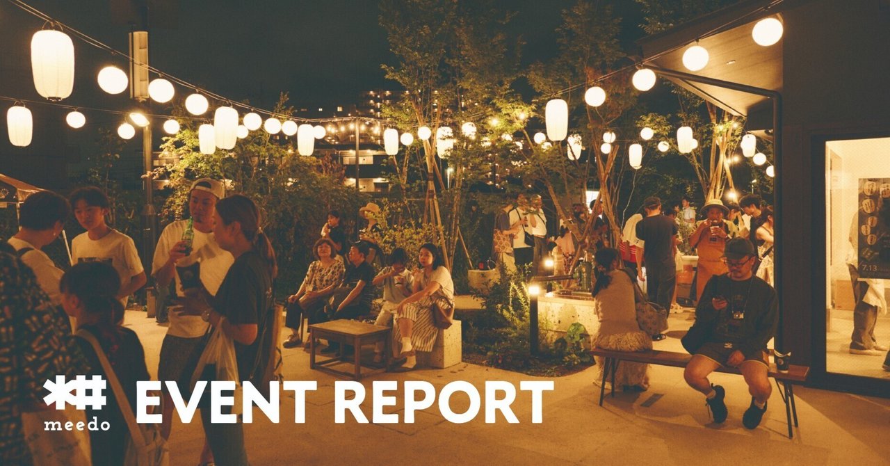 【イベントレポート】調布市・深大寺にオープンした「meedo」、まちびらき夜市を開催！｜blue studio
